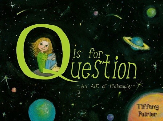 Q is for Question: An ABC of Philosophy – Inquiry Ninja